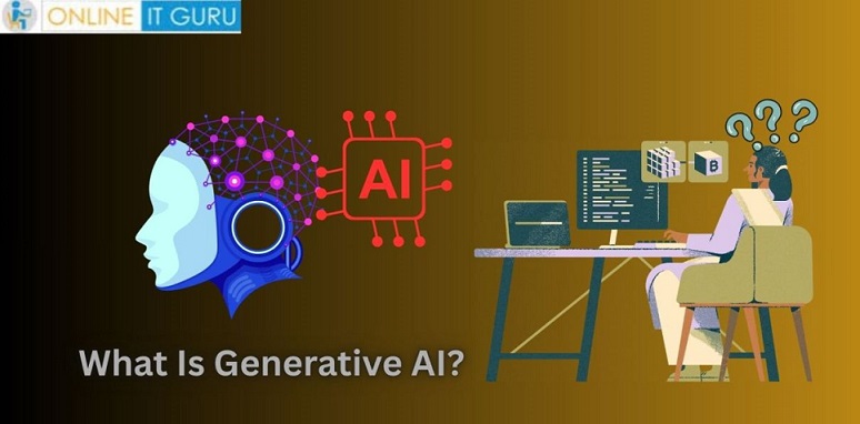 What is Generative AI? | Online IT Guru